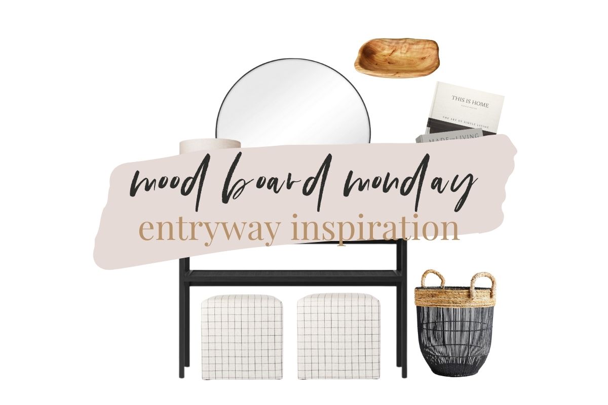 Mood Board Monday - Entryway Inspiration - Growing Haines